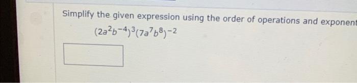 Solved Simplify the given expression using the order of | Chegg.com