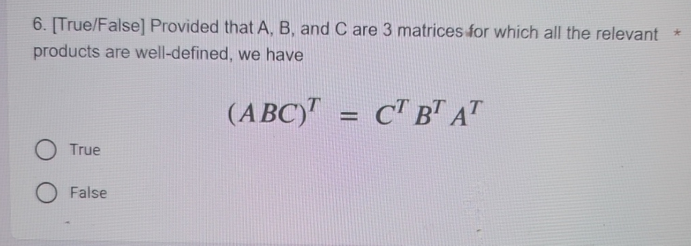 Solved [True/False] ﻿Provided that A, ﻿B, ﻿and C are 3 | Chegg.com