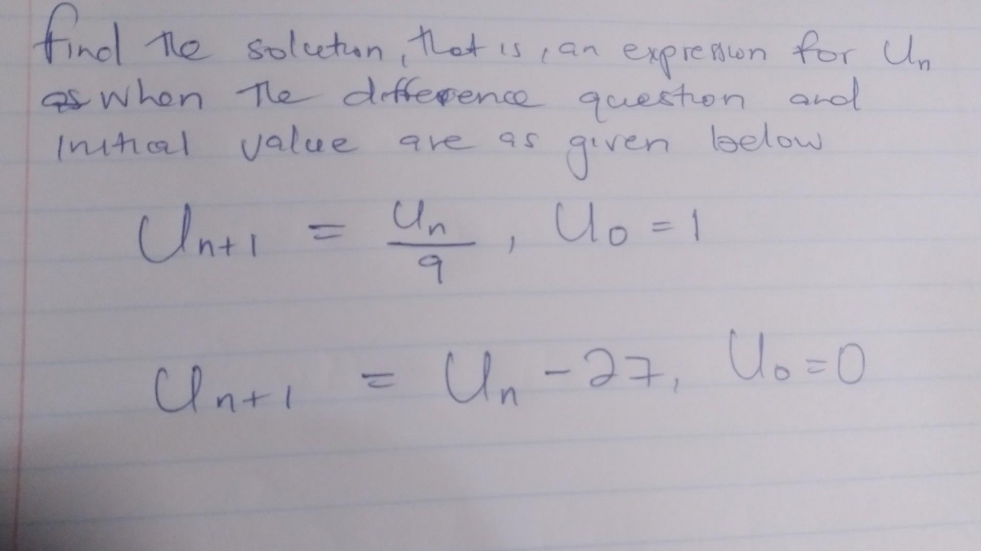 Solved ind the solution, that is, an expresion for Un swhen | Chegg.com