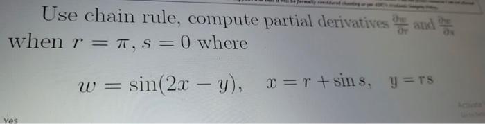 Solved Use chain rule, compute partial derivatives and when | Chegg.com