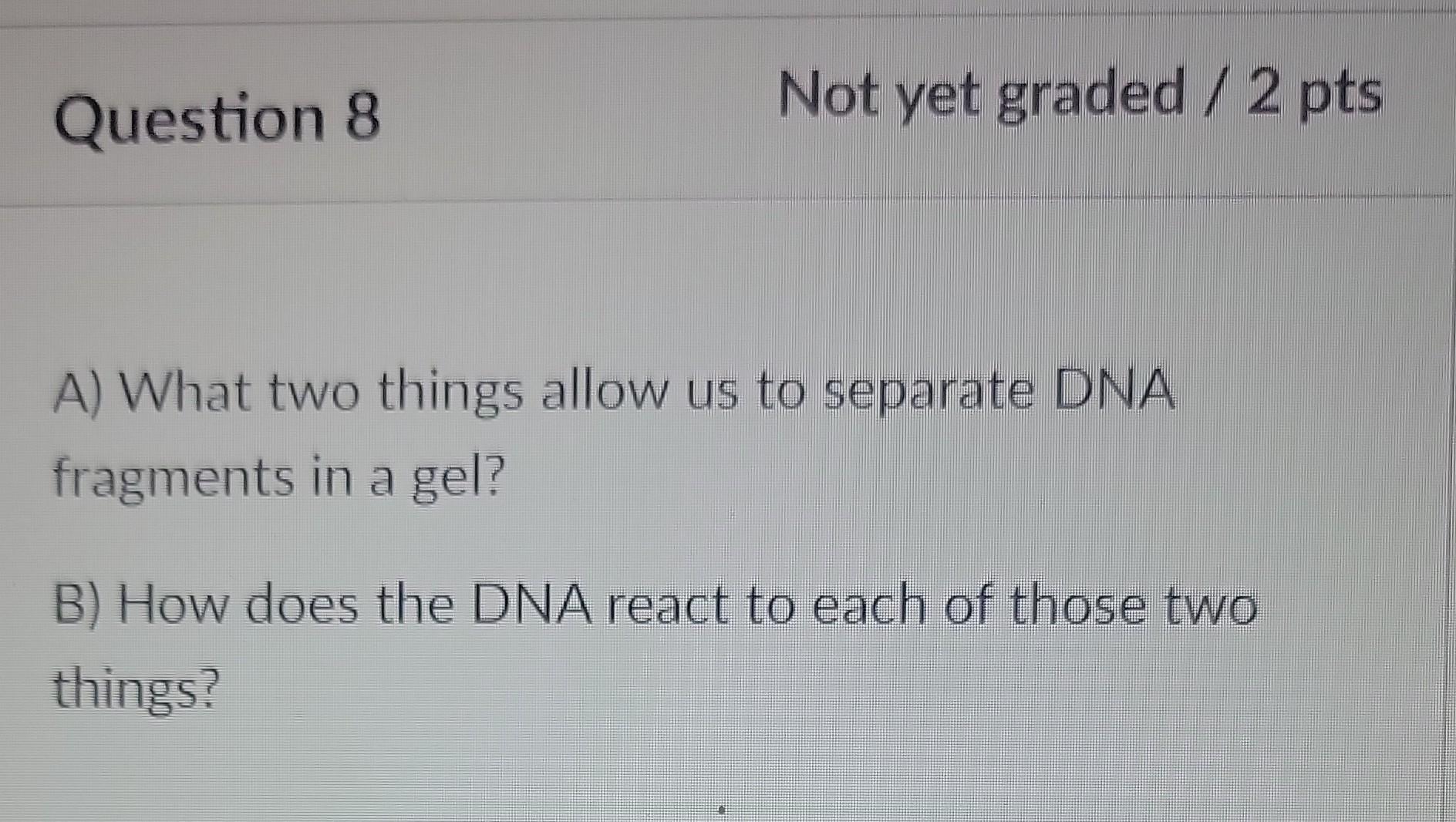 Solved Order the fragments in the gel from smallest to | Chegg.com