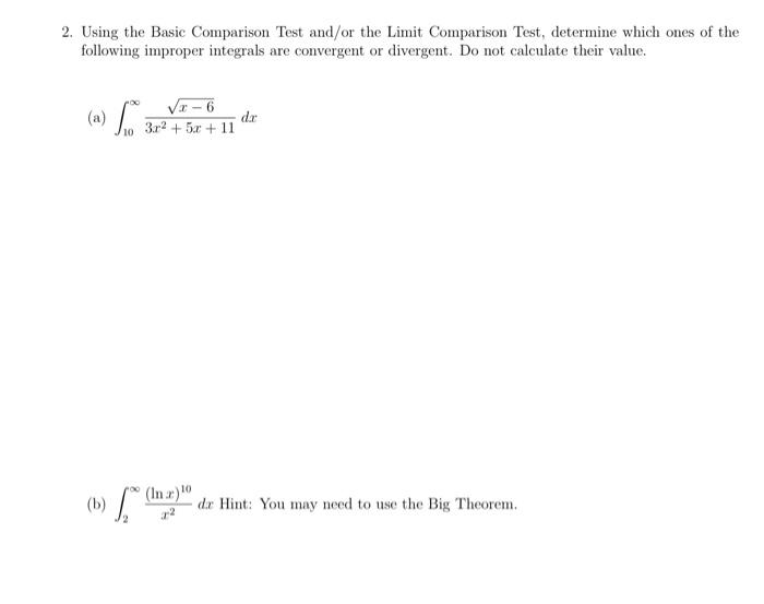 Solved 2. Using the Basic Comparison Test and/or the Limit | Chegg.com