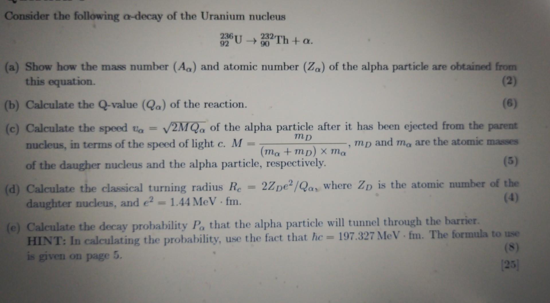 Solved Consider the following α-decay of the Uranium nucleus | Chegg.com