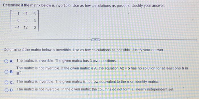 Solved Determine if the matrix below is invertible. Use as | Chegg.com