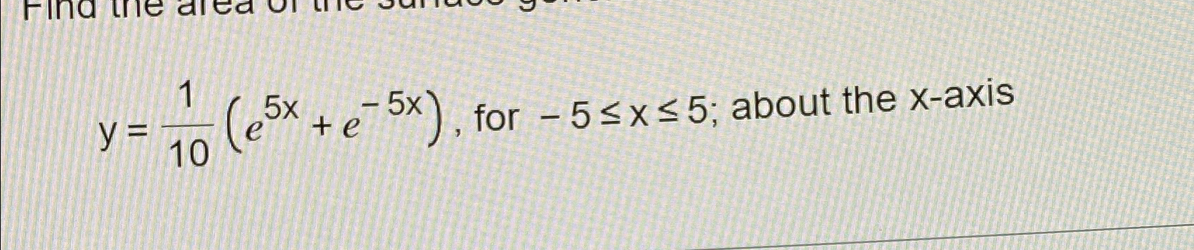 Solved Y 110 E5x E 5x ﻿for 5≤x≤5 About The X Axis