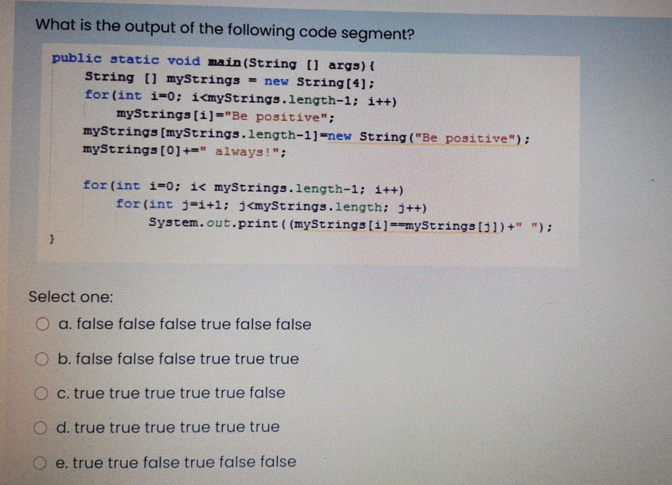 Solved What is the output of the following code segment? | Chegg.com
