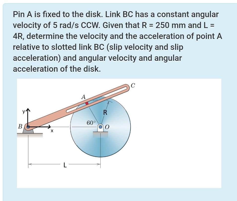 Solved Pin A is fixed to the disk. Link BC ﻿has a constant | Chegg.com