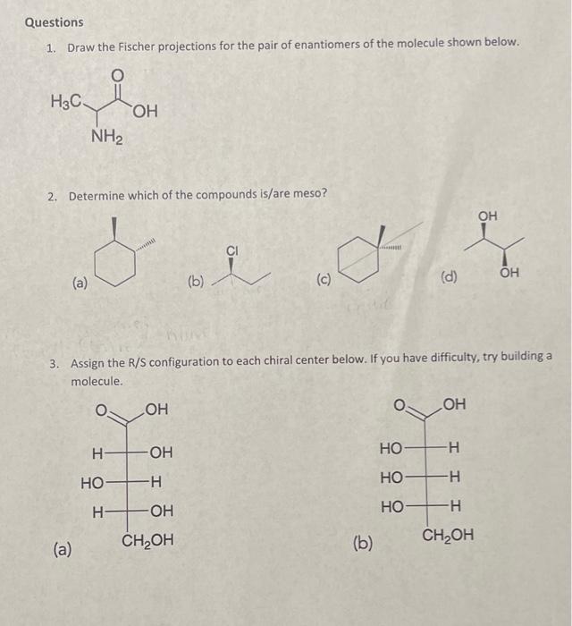 Solved Questions 1. Draw the Fischer projections for the | Chegg.com