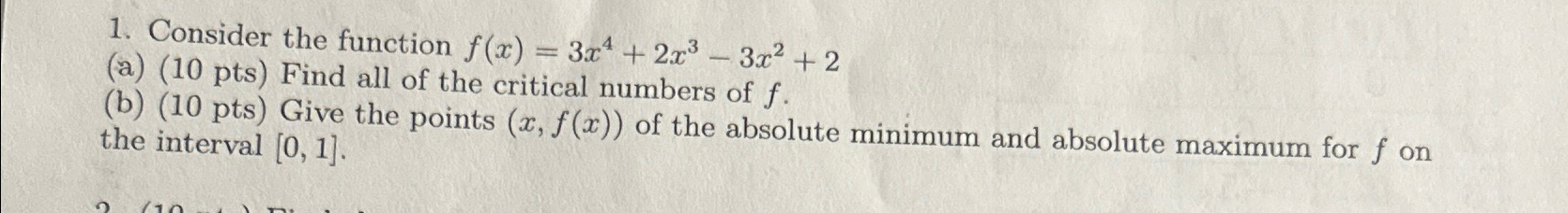 Solved Consider the function f(x)=3x4+2x3-3x2+2(a) (10 ﻿pts) | Chegg.com