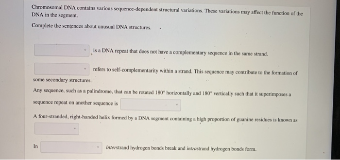 Solved Chromosomal DNA contains various sequence dependent | Chegg.com