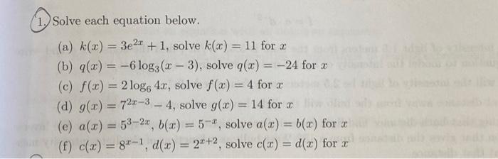 Solved 1 1.) Solve each equation below. (a) k(x) = 3e² + 1, | Chegg.com
