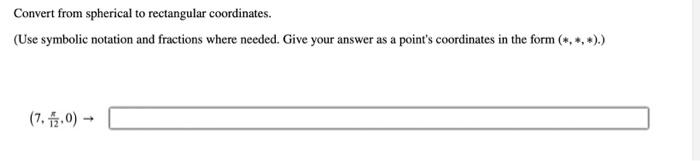 Solved Convert from rectangular to cylindrical coordinates. | Chegg.com