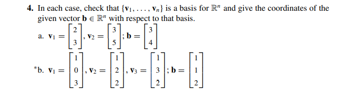 Solved In each case, check that {v1,dots,vn} ﻿is a basis for | Chegg.com