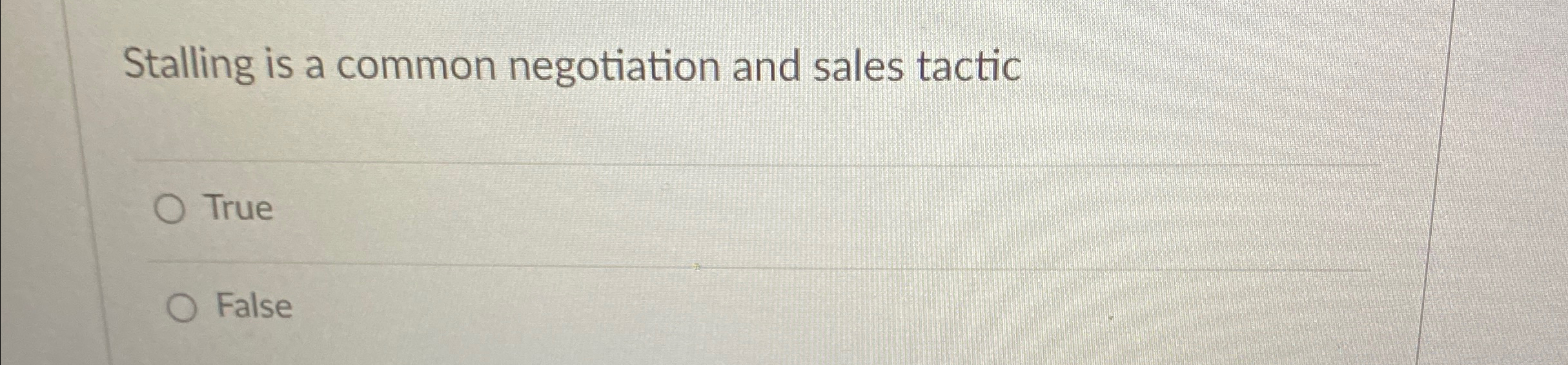 Solved Stalling is a common negotiation and sales tactic | Chegg.com