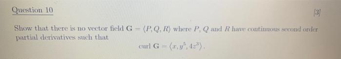 Solved Show that there is no vector field G= P,Q,R where | Chegg.com
