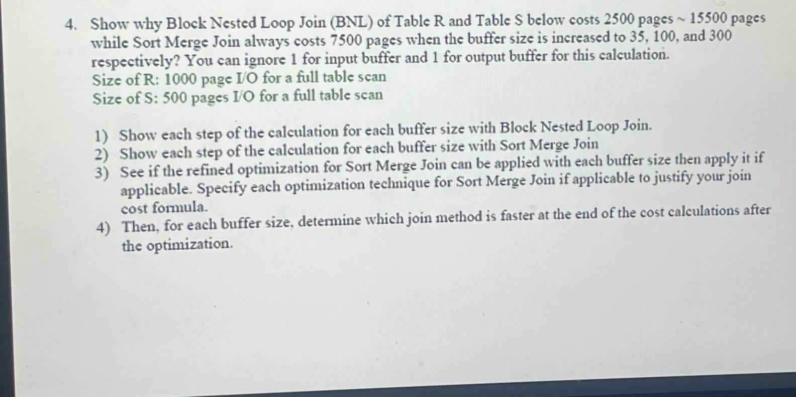 Solved 4. Show why Block Nested Loop Join (BNL) of Table R | Chegg.com