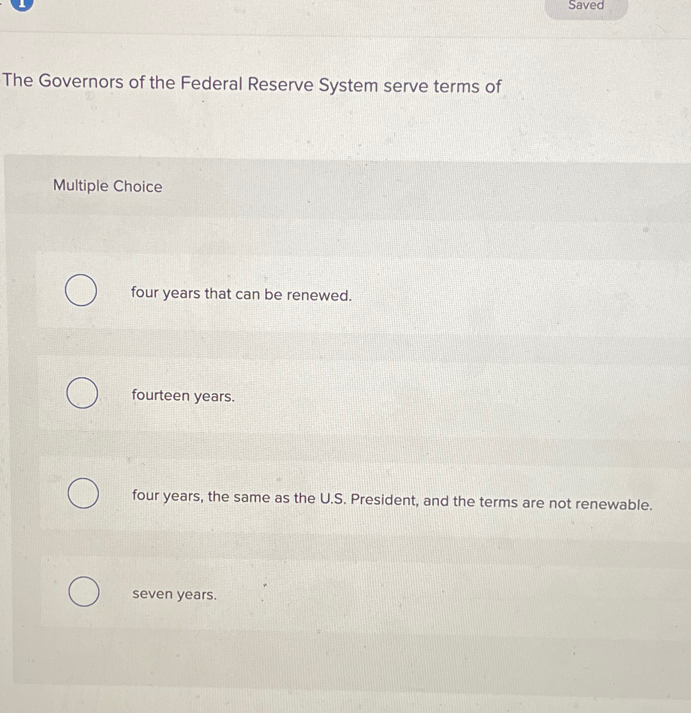 Solved The Governors of the Federal Reserve System serve | Chegg.com