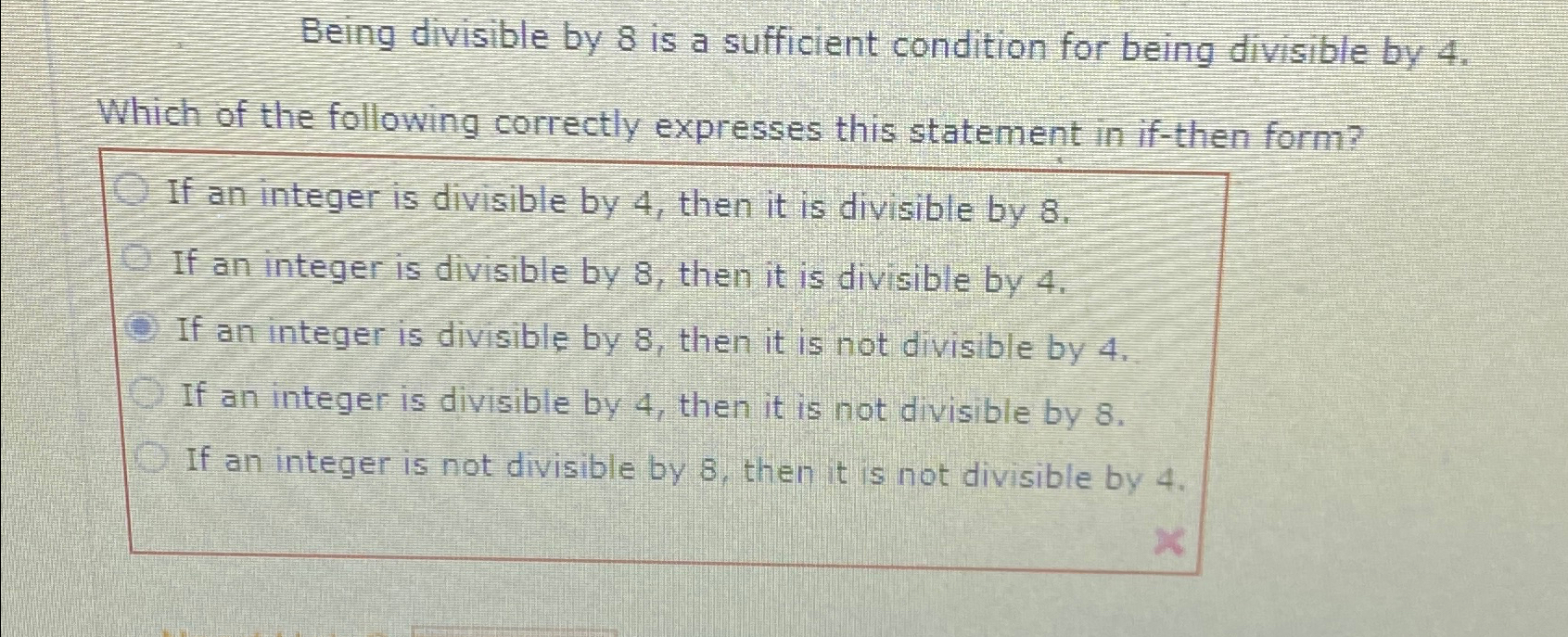 Solved Being divisible by 8 ﻿is a sufficient condition for | Chegg.com