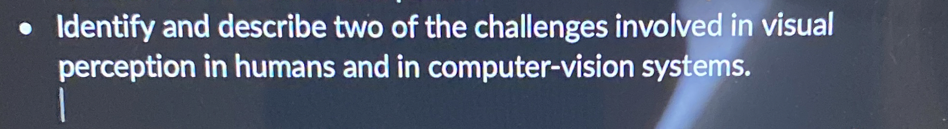 Solved Identify and describe two of the challenges involved | Chegg.com