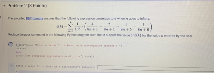 Solved - 16" Problem 2 (3 Points) The so-called BBP formula | Chegg.com