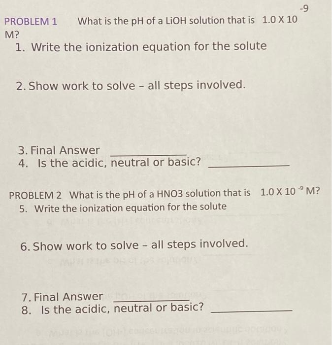 Solved -9 PROBLEM 1 What is the pH of a LiOH solution that | Chegg.com