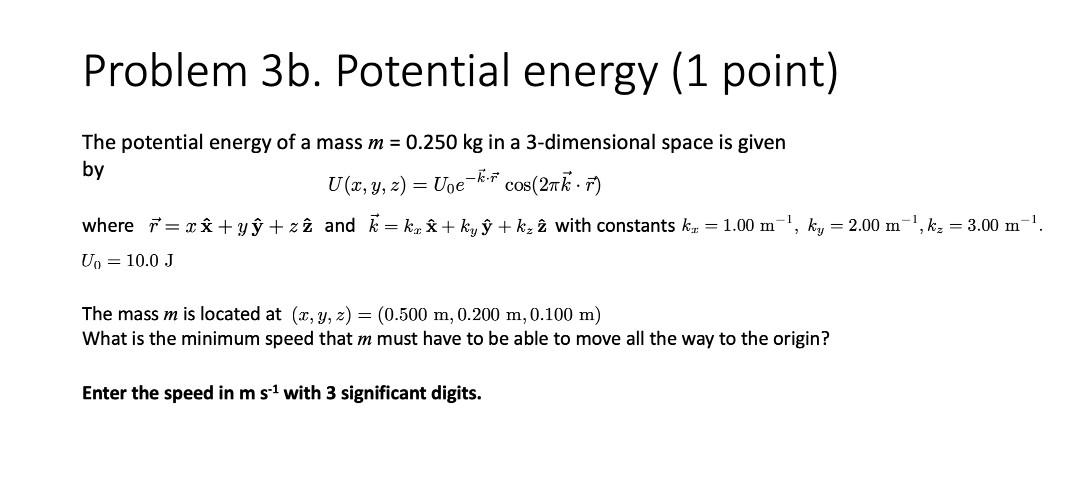 Solved Problem 3b. Potential energy (1 point) The potential | Chegg.com