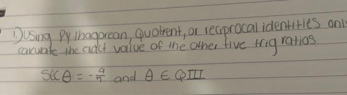 1) Using Pythagorean, Quotient, or reciprocal | Chegg.com