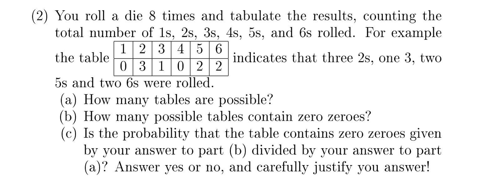 Solved (2) ﻿You roll a die 8 ﻿times and tabulate the | Chegg.com