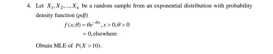 Solved 4. Let X1, X2,...,x, be a random sample from an | Chegg.com