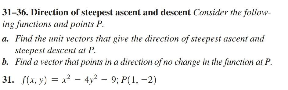 Solved 31-36. Direction of steepest ascent and descent | Chegg.com