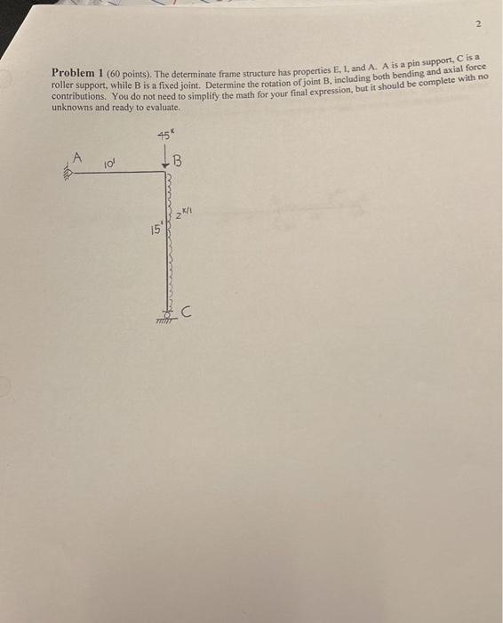 Solved Problem I (60 points). The determinate frame | Chegg.com