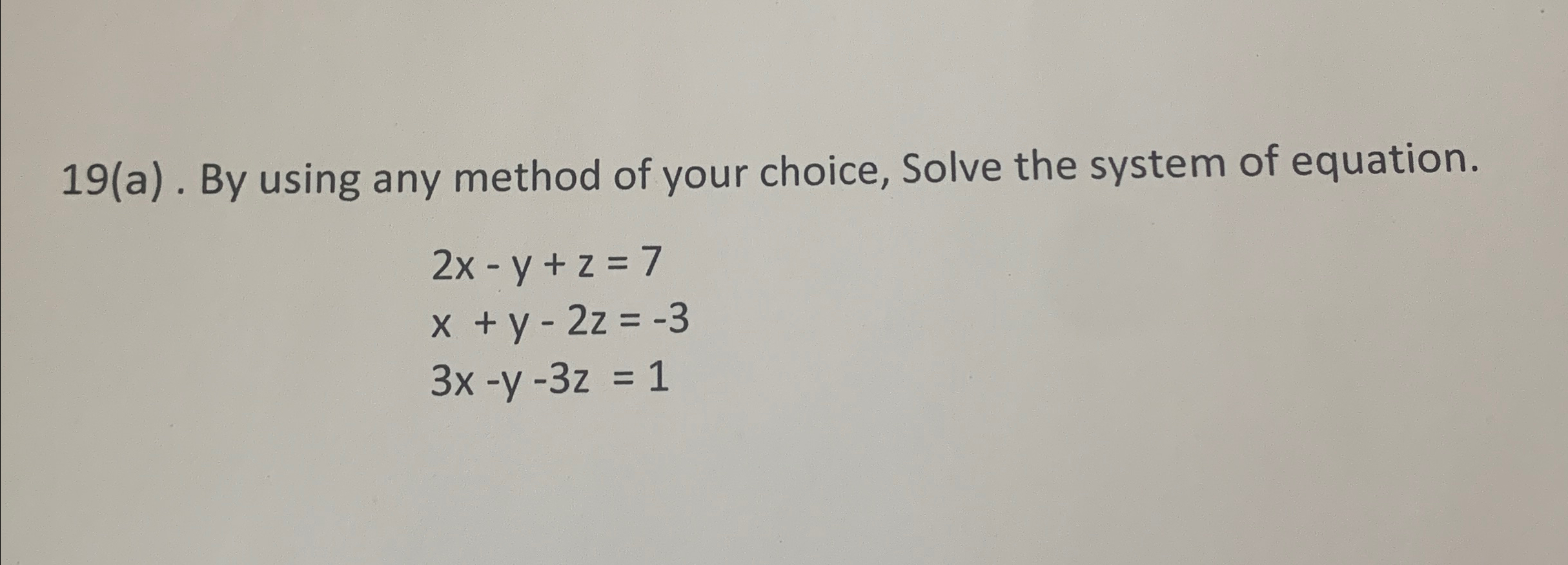 19(a) . ﻿By using any method of your choice, Solve | Chegg.com