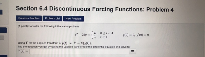Solved Section 6.4 Discontinuous Forcing Functions: Problem | Chegg.com