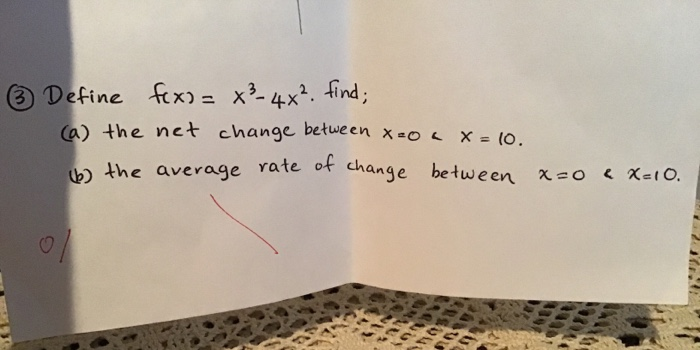 Solved Define fex) = x3-4x? find; (a) the net change between | Chegg.com