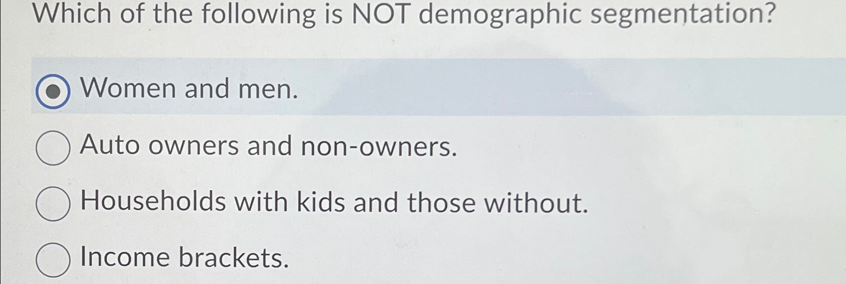 Solved Which of the following is NOT demographic | Chegg.com
