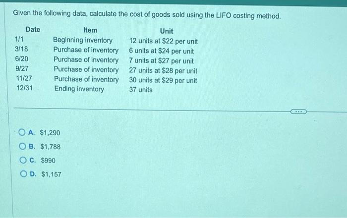 Solved Given the following data, calculate the cost of goods | Chegg.com