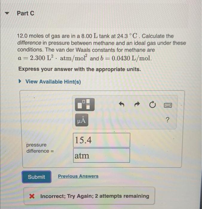 Solved Part C 12.0 moles of gas are in a 8.00 L tank at | Chegg.com