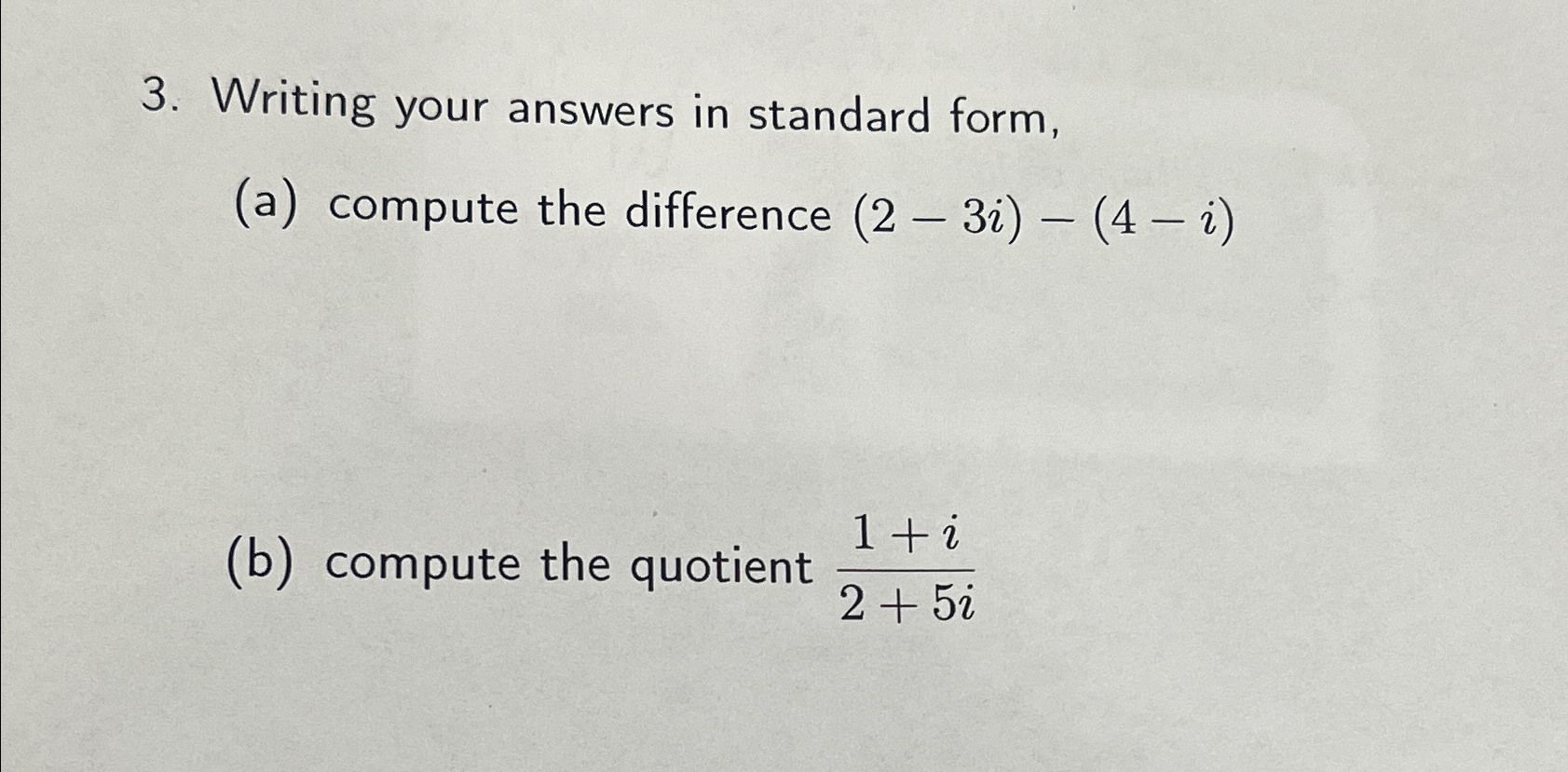Solved Writing your answers in standard form,(a) ﻿compute | Chegg.com