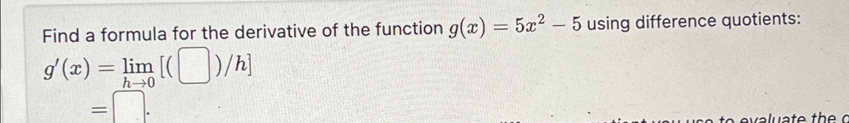 Solved Find a formula for the derivative of the function | Chegg.com