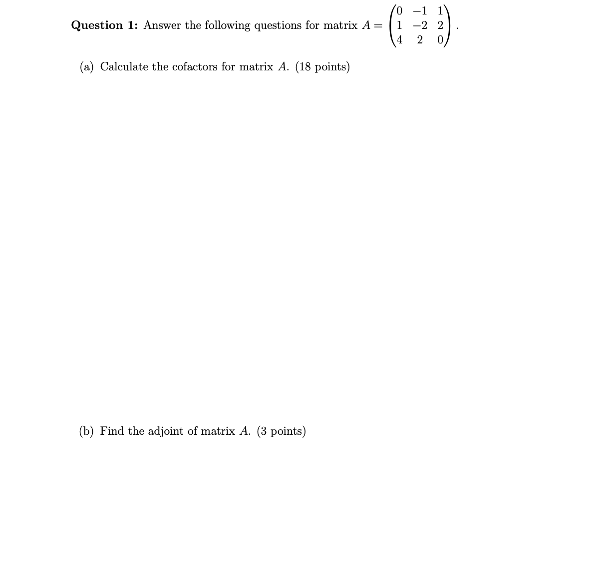 Solved Question 1: Answer the following questions for matrix | Chegg.com