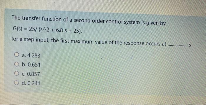 Solved The transfer function of a second order control | Chegg.com