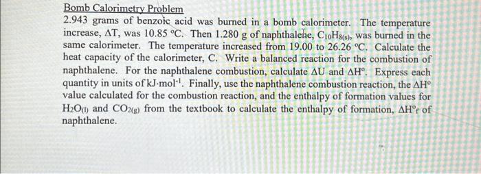 Solved Bomb Calorimetry Problem 2.943 grams of benzoic acid | Chegg.com
