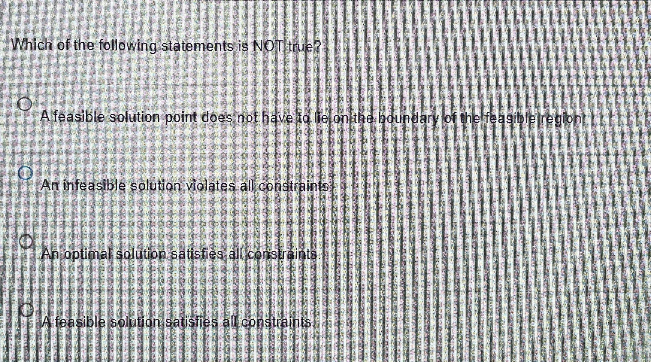 Solved Which of the following statements is NOT true?A | Chegg.com