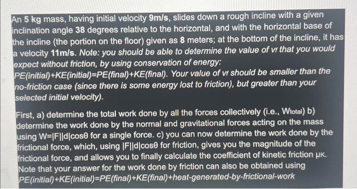 Solved An 5 kg mass, having initial velocity 9 m/s, slides | Chegg.com