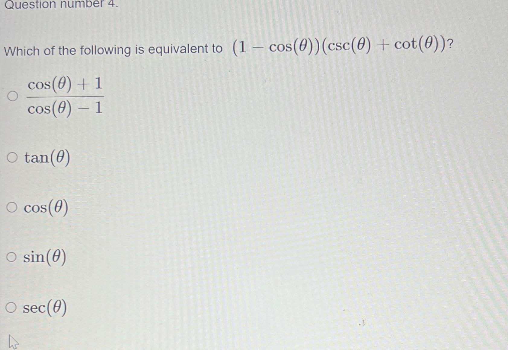 Solved Question number 4.Which of the following is | Chegg.com