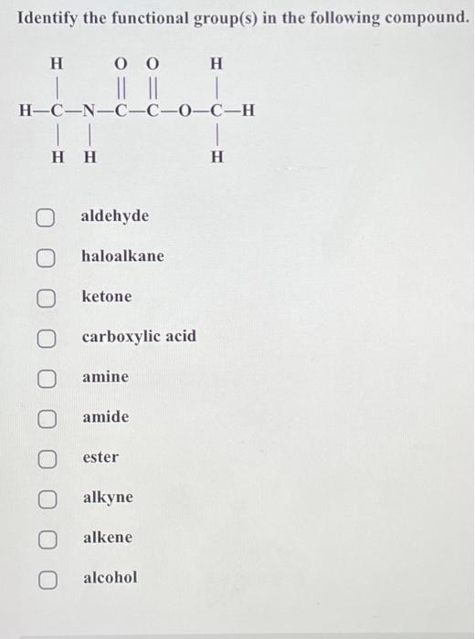 Identify the functional group(s) in the following | Chegg.com