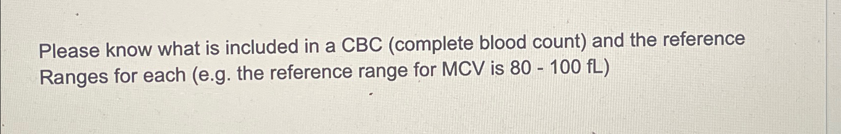 Solved Please know what is included in a CBC (complete blood | Chegg.com