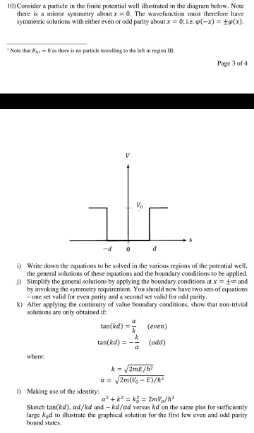 Solved 10) Consider a particle in the finite potential well | Chegg.com