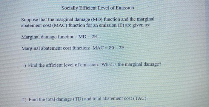 Solved Socially Efficient Level of Emission Suppose that the | Chegg.com