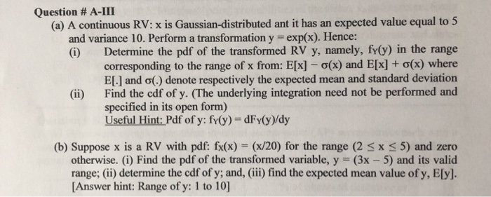 Solved Question # A-III (a) A continuous RV: x is | Chegg.com